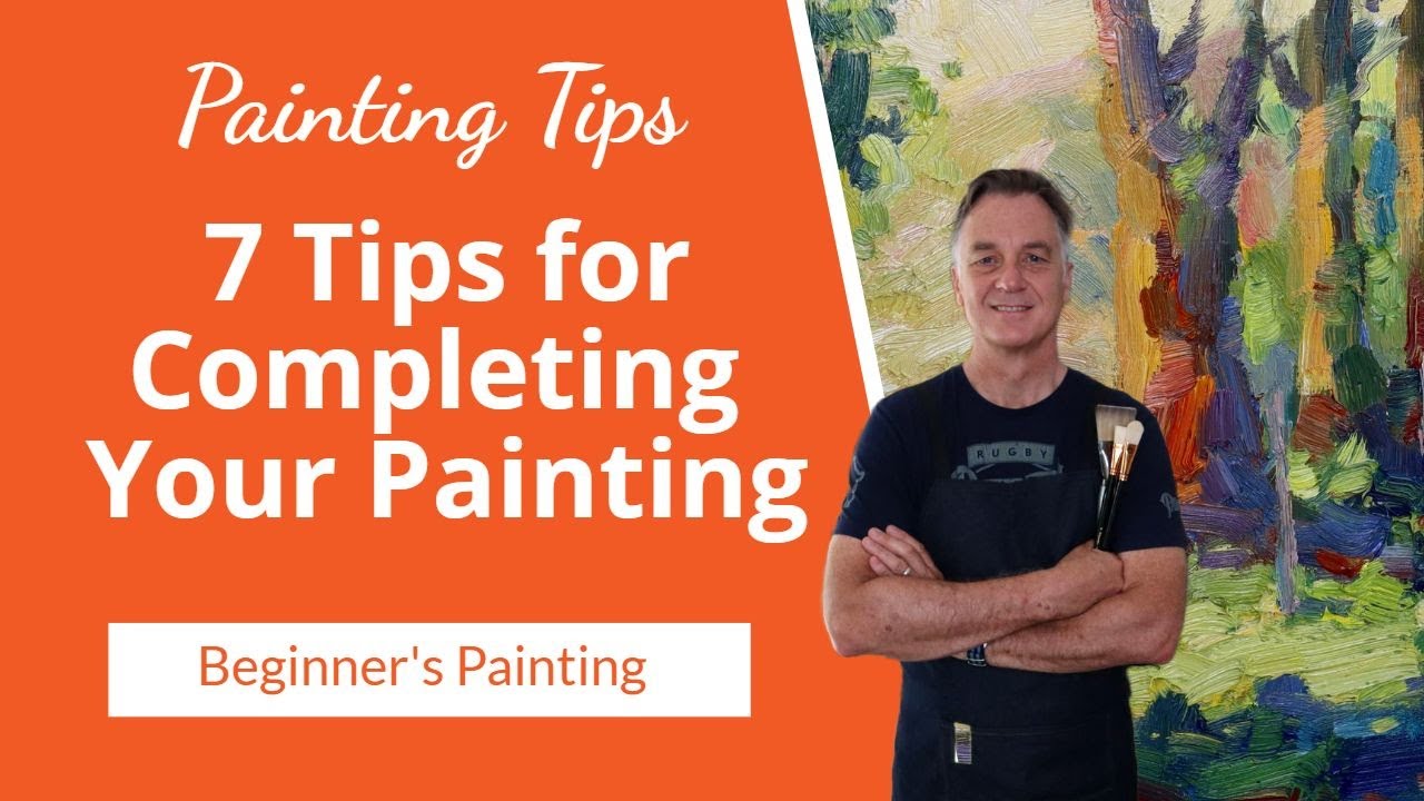 7 Tips for COMPLETING Your Painting Better🎨 - YouTube