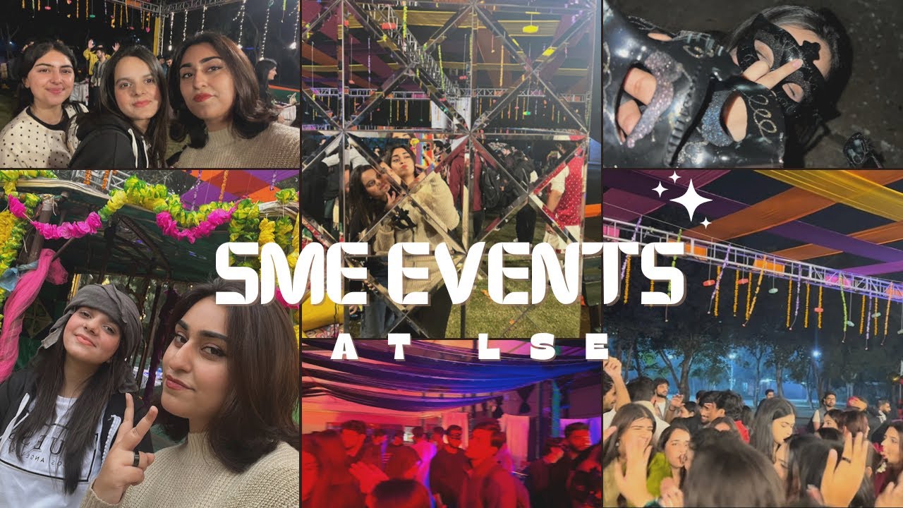 SME Event at Lahore School of Economics | LSE | Full shadi vibes🤩 - YouTube