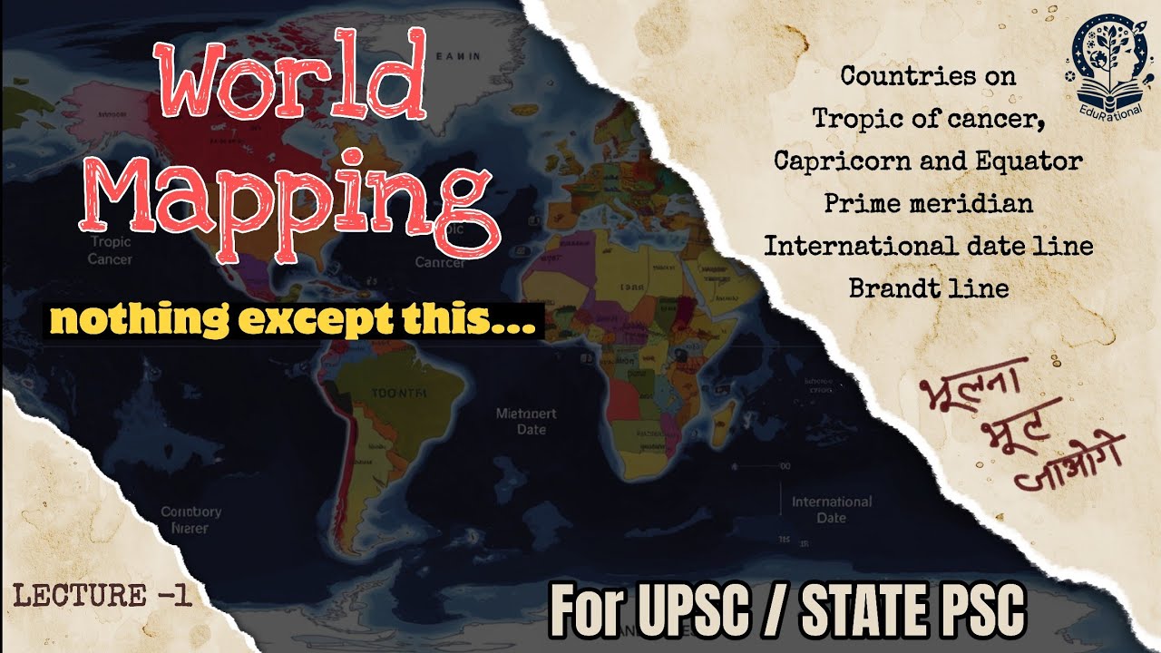 World Mapping: Tropics, Prime Meridian, Date Line & Brandt Line | UPSC ...