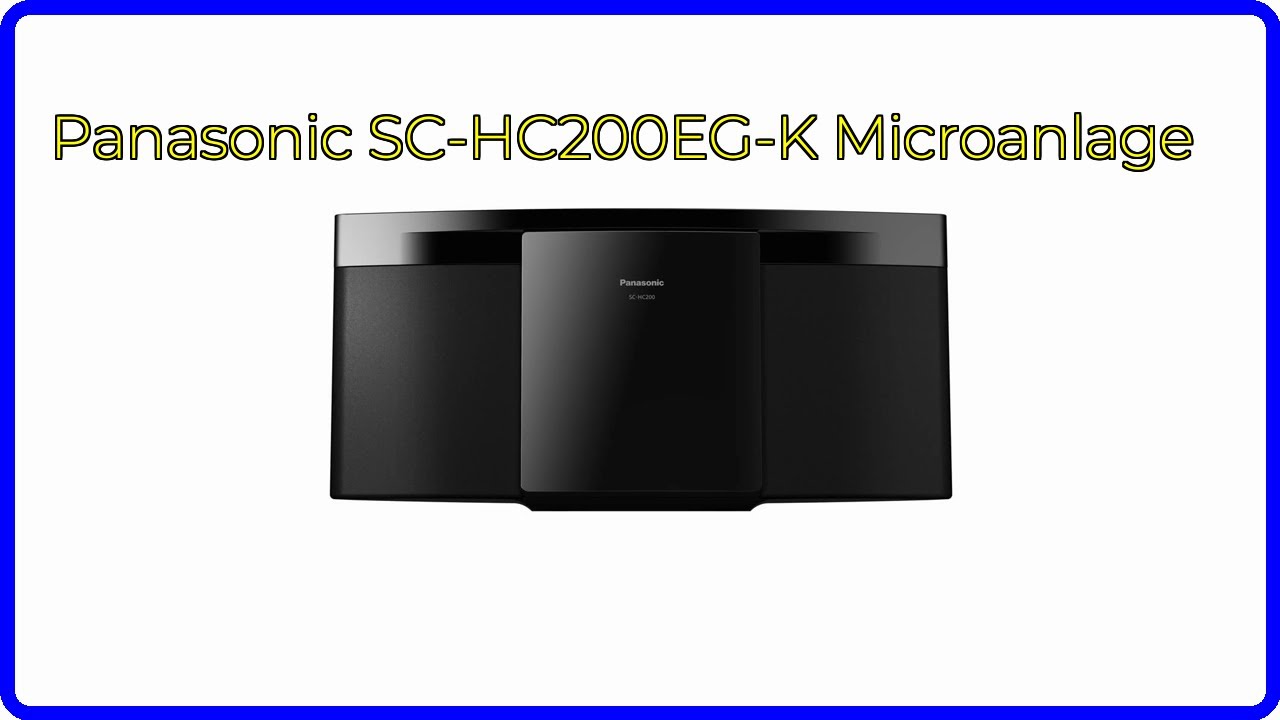 BEWERTUNG (2025): Panasonic SC-HC200EG-K Microanlage. WESENTLICHE ...