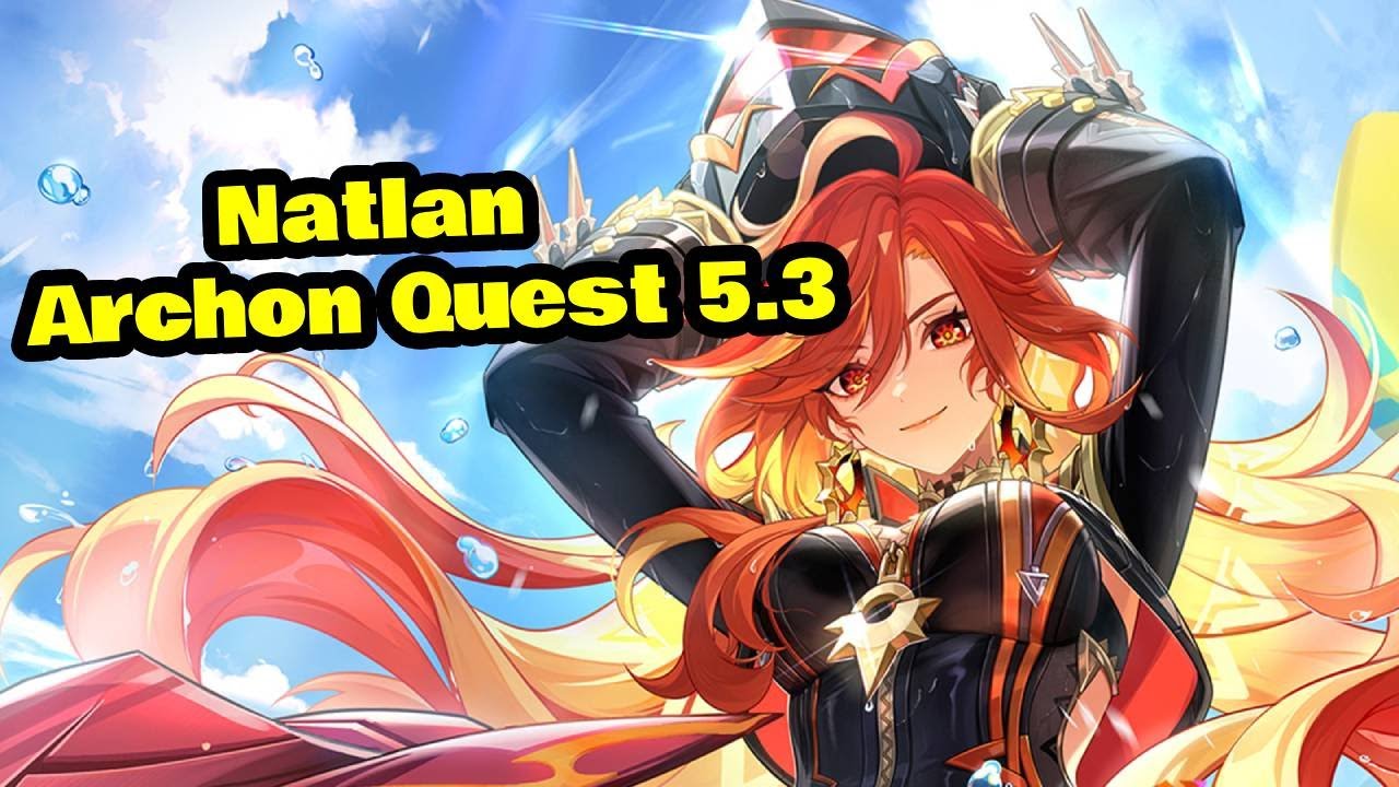 Natlan Archon Quest 5.3 Mavuika is HERE! PART 2 (Genshin Impact) - YouTube