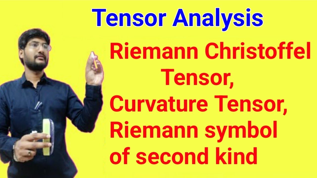 #27 Riemann Christoffel Tensor, Curvature Tensor, Riemann symbol of ...