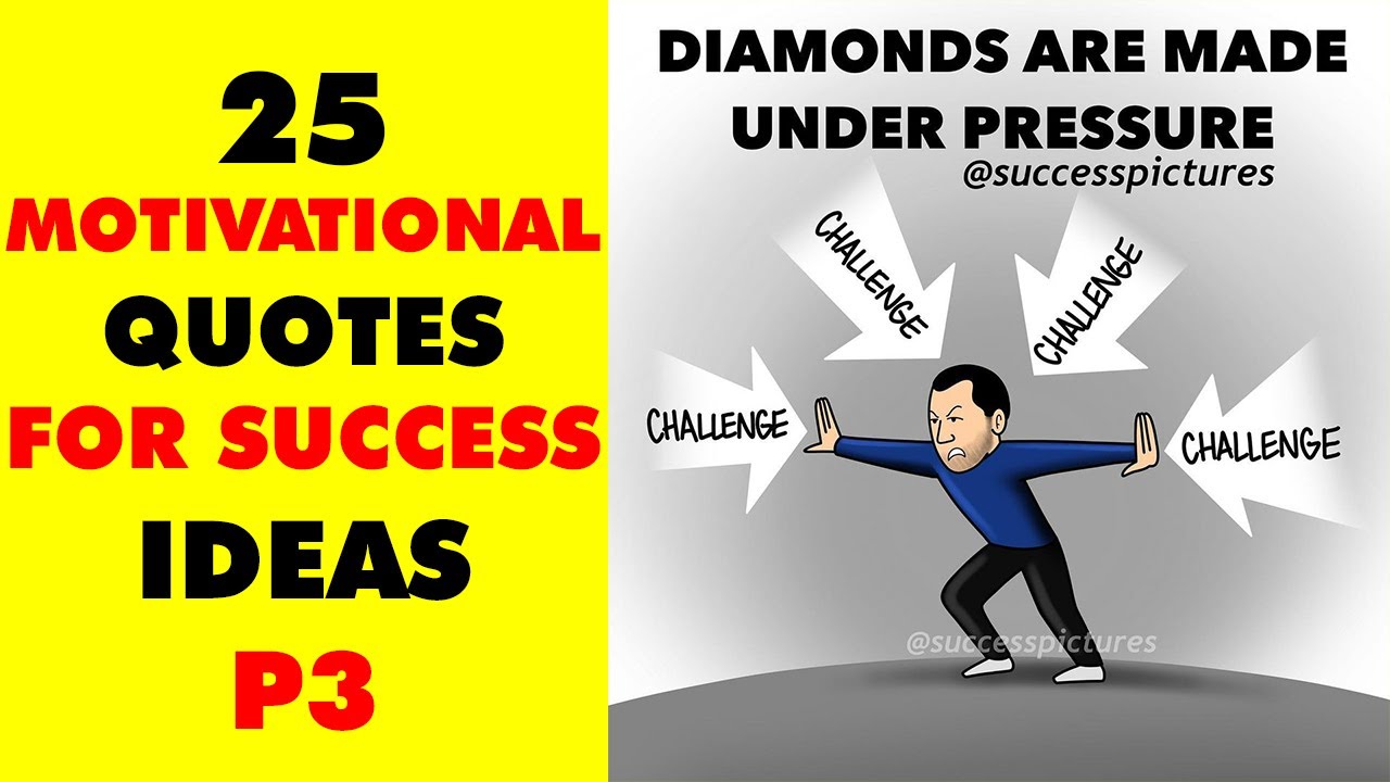 25 MOTIVATIONAL QUOTES FOR SUCCESS IDEAS P3 | Diamonds Are Made Under ...