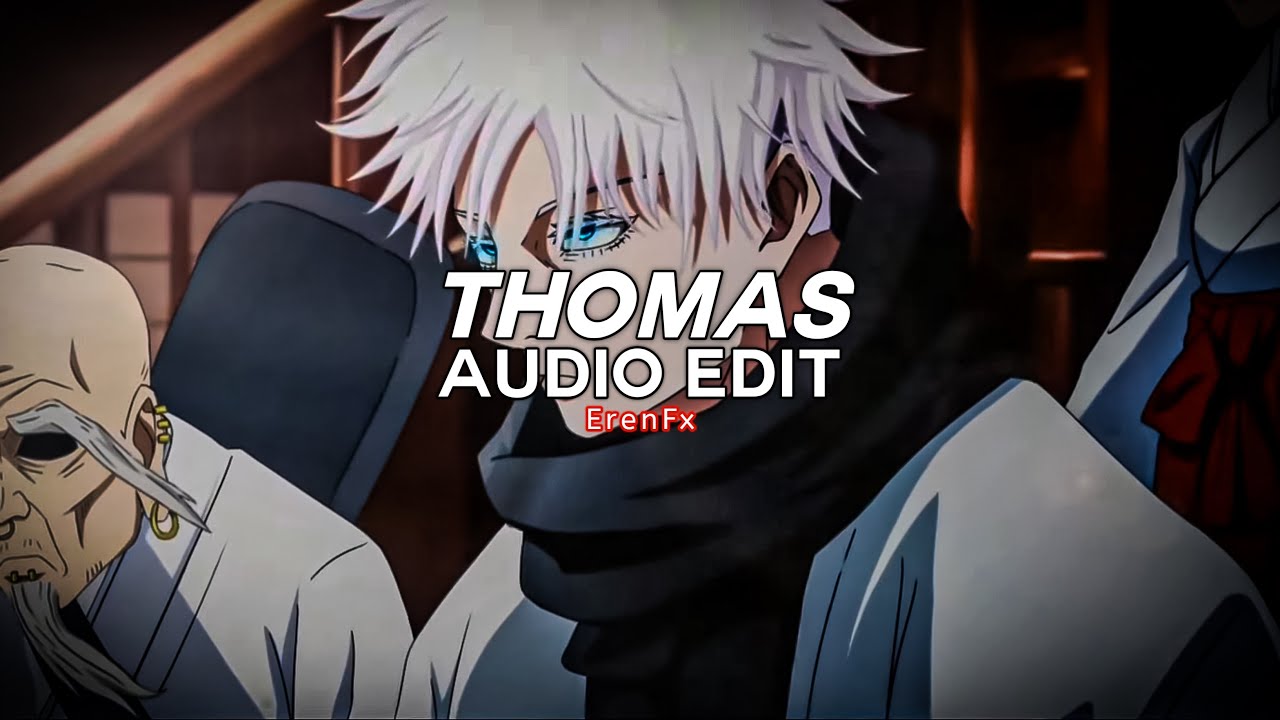 thomas (tiktok remix) - zwe1hvndxr [edit audio] - YouTube