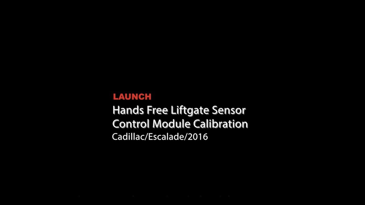 Launch | Cadillac Escalade: Hands Free Liftgate Sensor Control Module ...