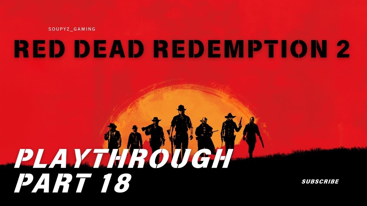 Red Dead Redemption 2 Story Playthrough: Sunday Night Gaming PART 18 ...