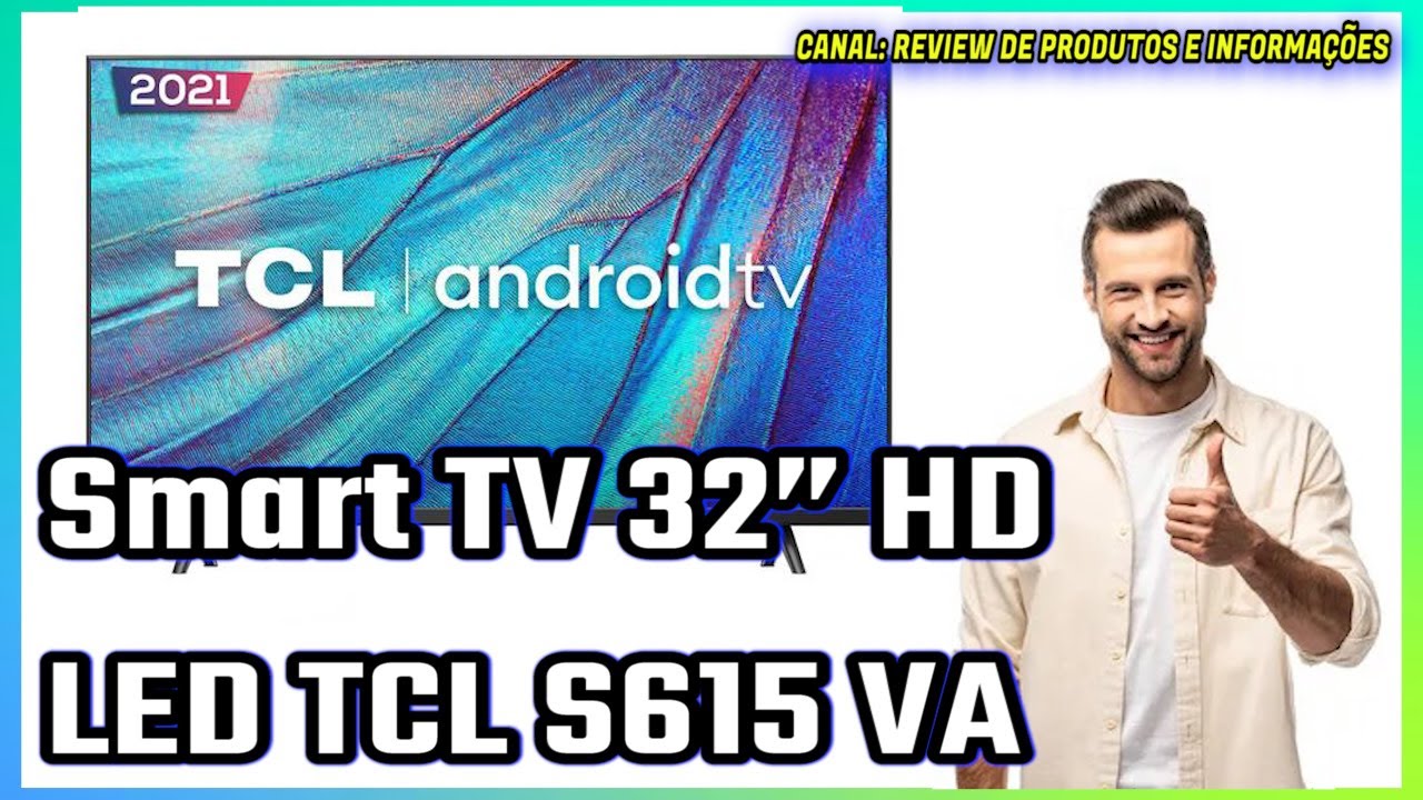 Smart TV 32” HD LED TCL S615 VA 60Hz - Android Wi-Fi e Bluetooth Google ...