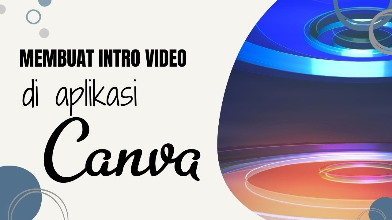 Membuat Intro Video di Canva Sangat Mudah dan Praktis - YouTube