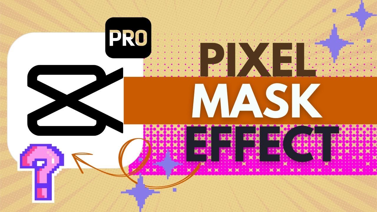 How to Add Pixel Mask in CapCut Pro - CapCut Pro Tutorial - YouTube