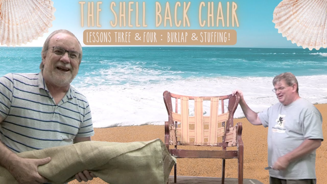 The Shell Back - Week 2: Lessons 3 & 4 Burlap & Stuffing! - YouTube