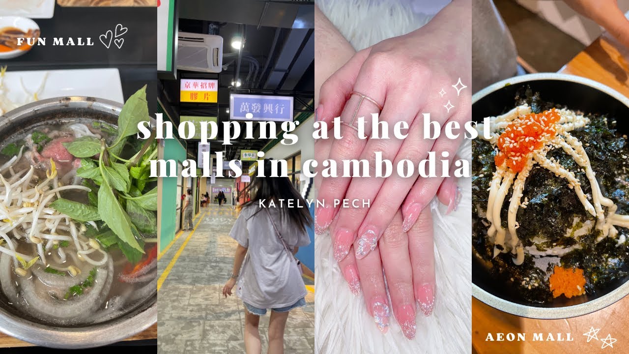 Shopping at the Best Malls in Cambodia | AEON MALL AND FUN MALL - YouTube