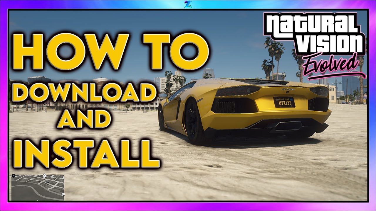 CARA DOWNLOAD & PASANG MOD GRAFIK NATURAL VISION EVOLVED GTA 5 GRATIS ...
