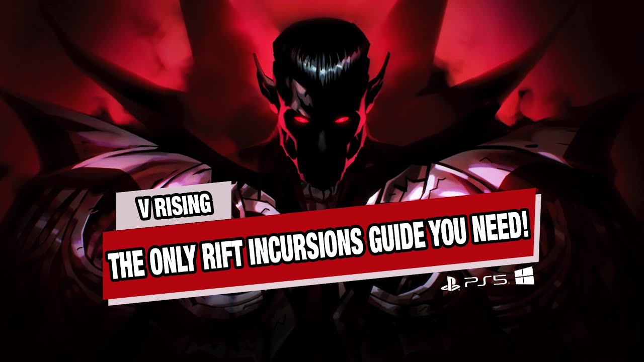 The Ultimate V RISING Rift Incursions Guide (PC & PS5) - YouTube