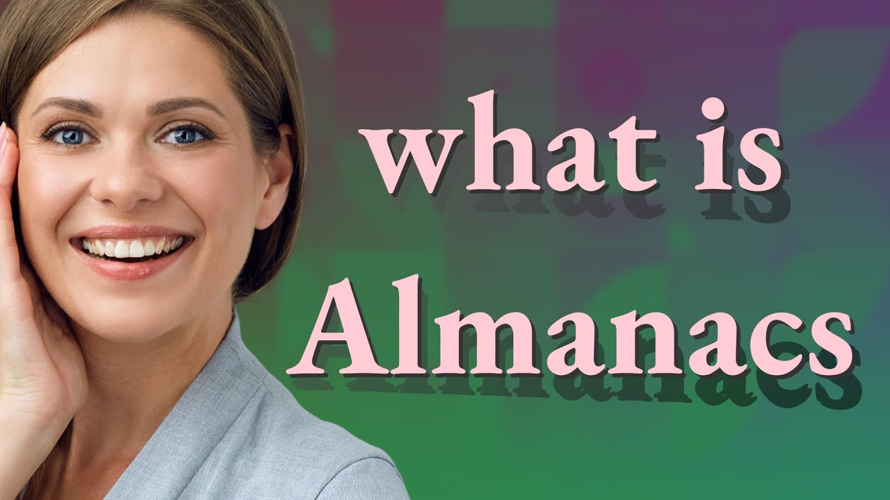 Almanacs | meaning of Almanacs - YouTube