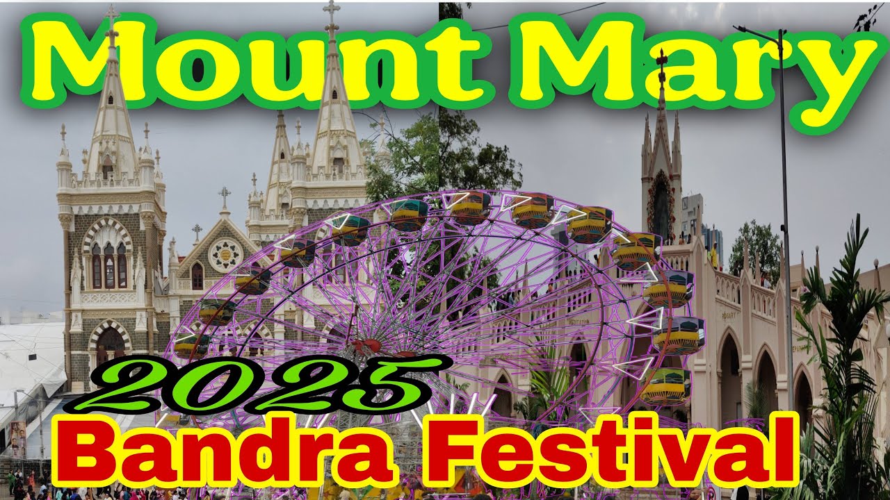 Mount Mary Festival 2025 | Bandra Fair | माउंट मेरी जत्रा २०२५ | # ...