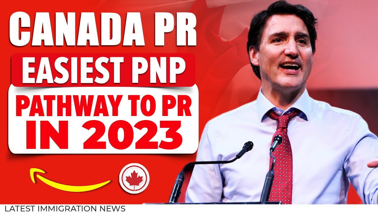 Canada PR : "Unlocking Canada's Easiest PNP Pathway to PR in 2023 ...