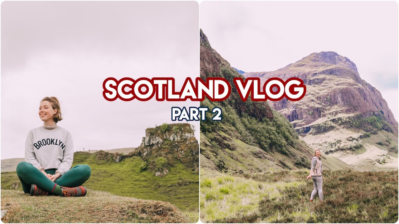 Scotland Vlog Part 2!! - YouTube