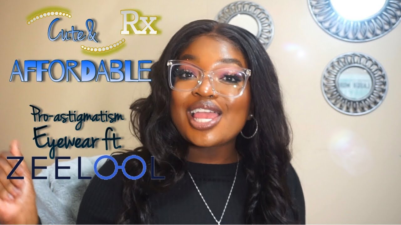 Review of Inexpensive Eyeglasses for Astigmatism | ft. ZEELOOL - YouTube