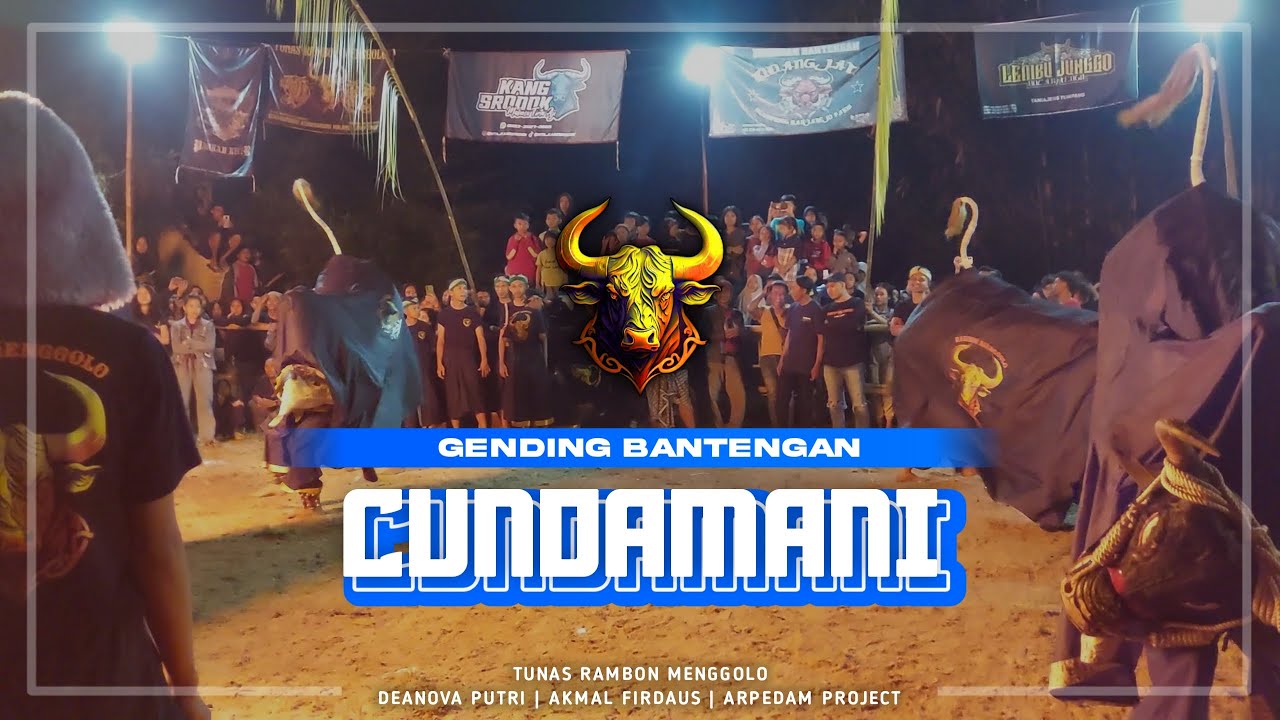 GENDING BANTENGAN " CUNDAMANI " TUNAS RAMBON MENGGOLO!!! BY ARPEDAM ...