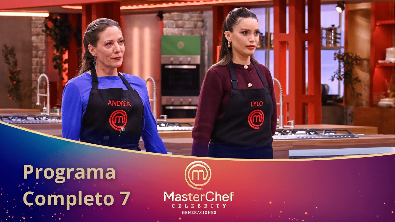 Programa 7 COMPLETO 🥘 | MasterChef Celebrity Generaciones 2025 - YouTube