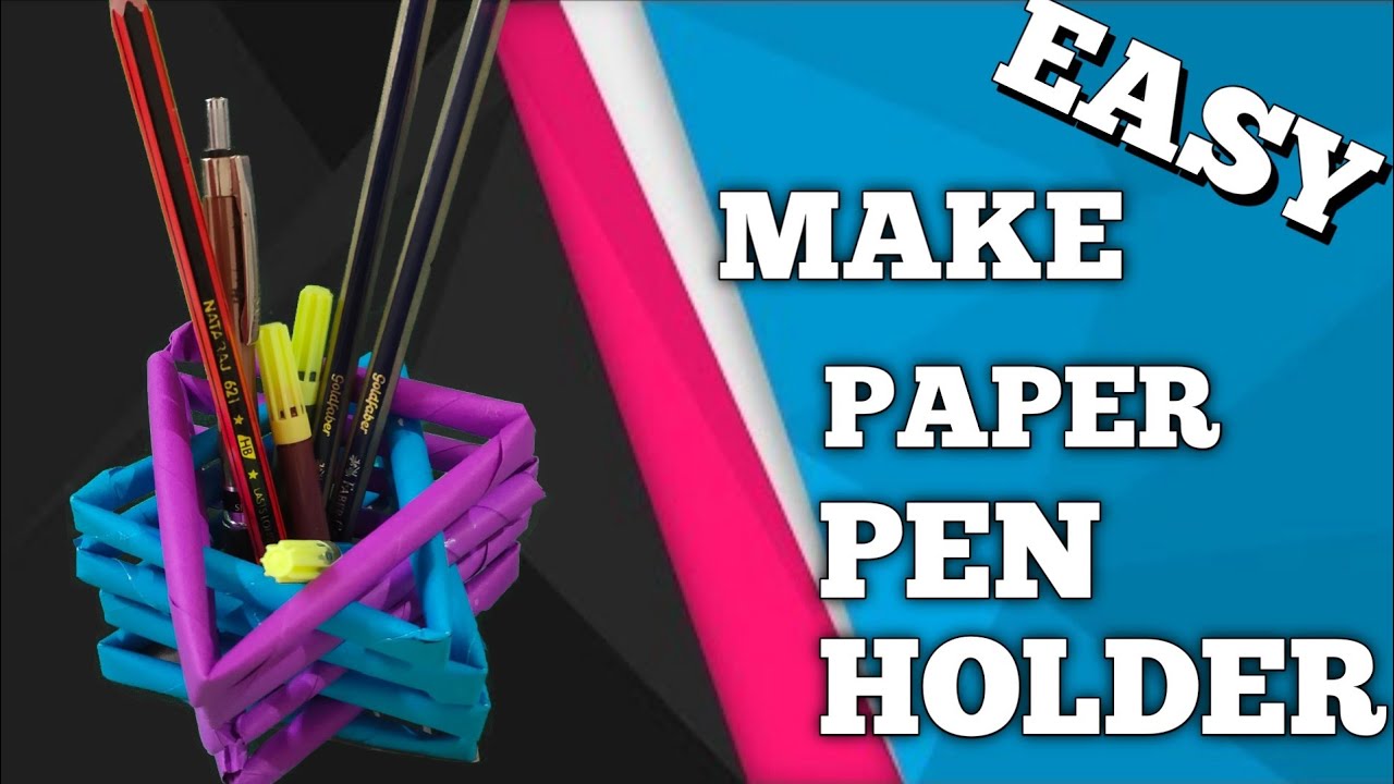 Paper Pen Holder | how to make a pen holder with paper | DIY craft ...