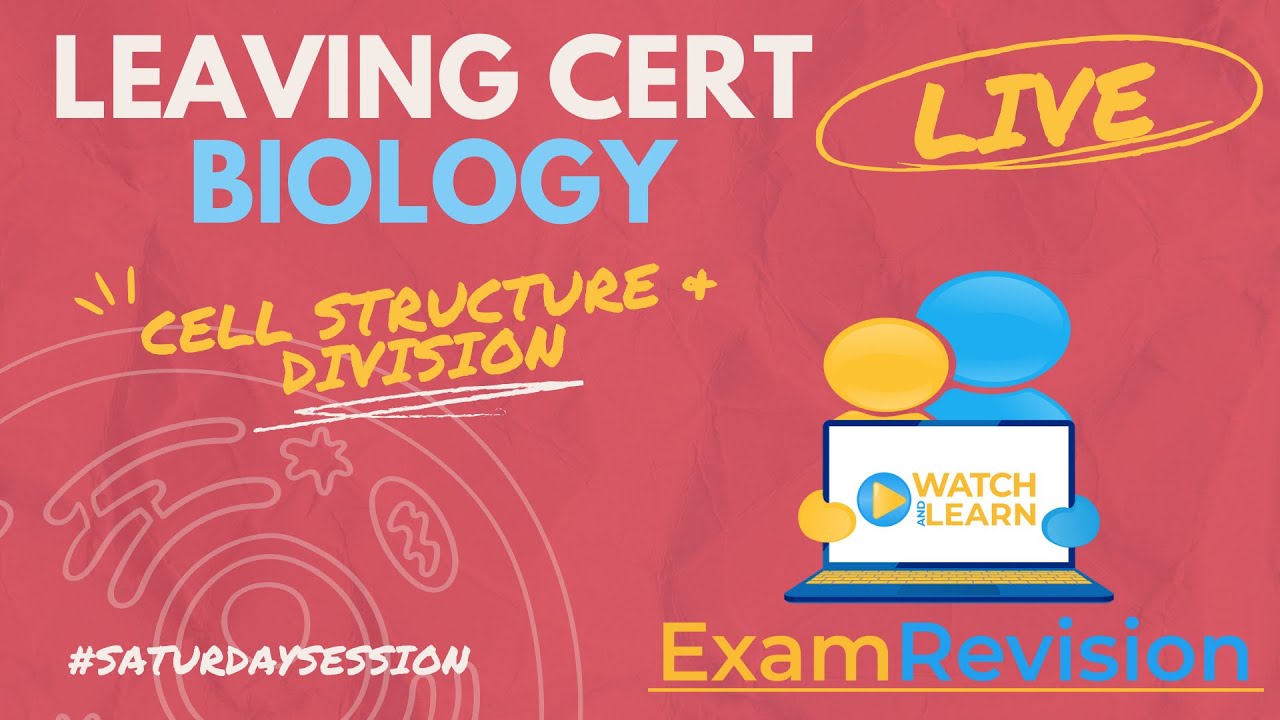 Leaving Cert Biology - Cell Structure & Continuity #SaturdaySession ...