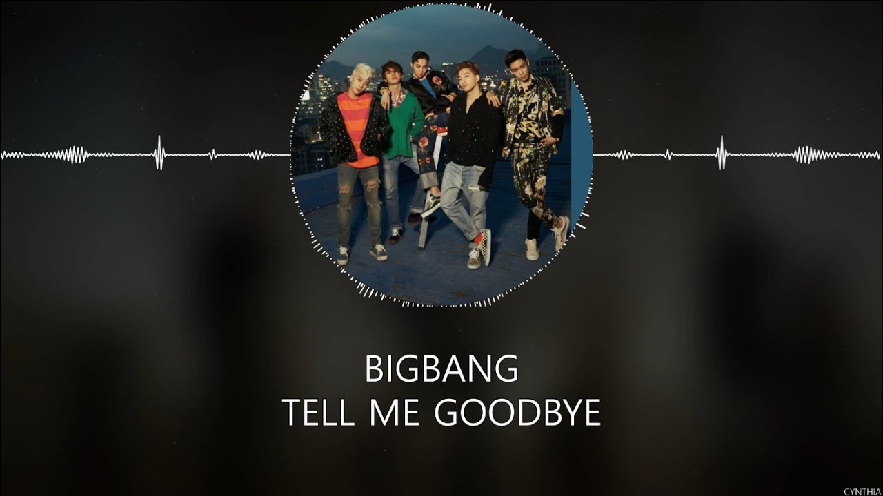BIGBANG - Tell Me Goodbye [KANJI+ROM+ENG] LYRICS - YouTube