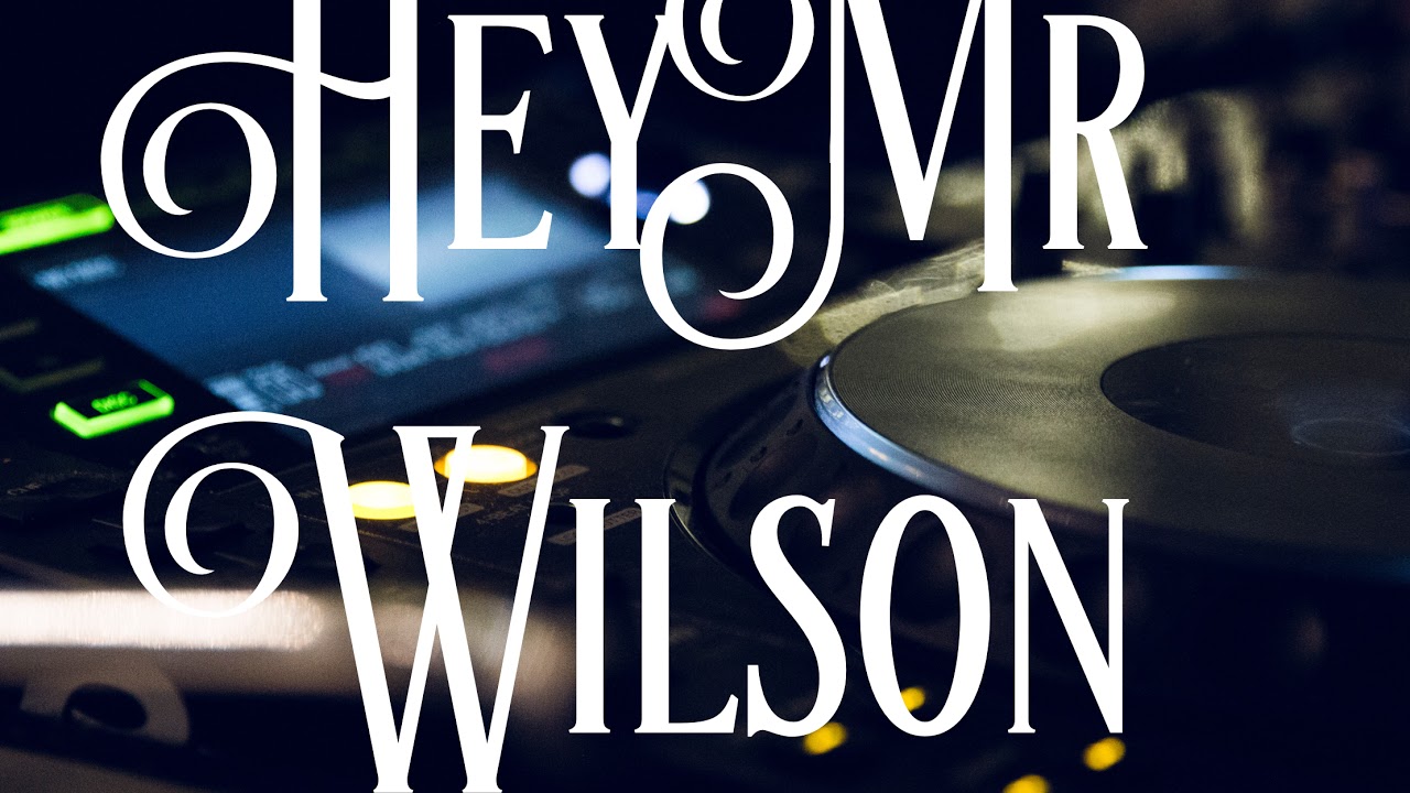 Hey Mr Wilson Live Stream - YouTube