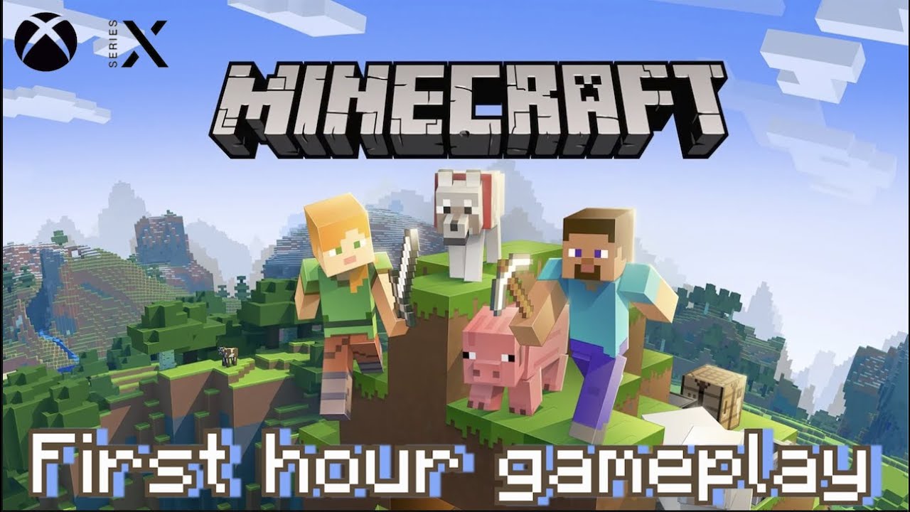 Minecraft - FIRST HOUR OF GAMEPLAY 4K - XBOX SERIES X - YouTube