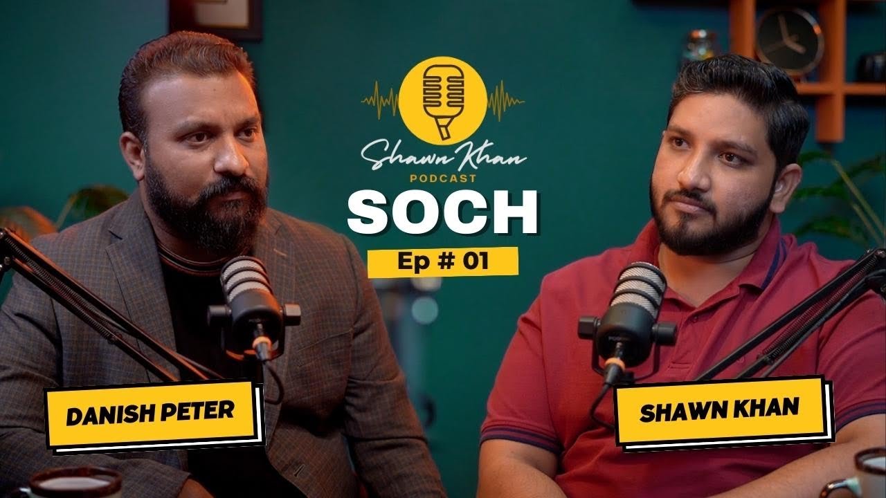 Is there any Hope for Pakistan? ft. Danish Peter | SOCH Ep 01 | Shawn Khan Podcast - YouTube