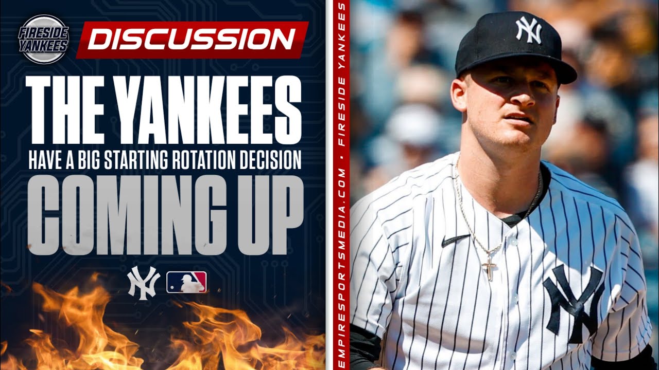 The Yankees Have a BIG Starting Rotation Decision Coming Up - YouTube