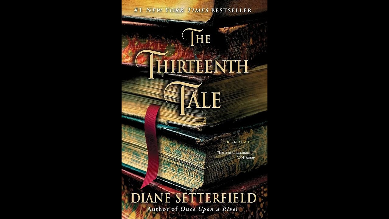 Plot summary, “The Thirteenth Tale” by Diane Setterfield in 6 Minutes ...