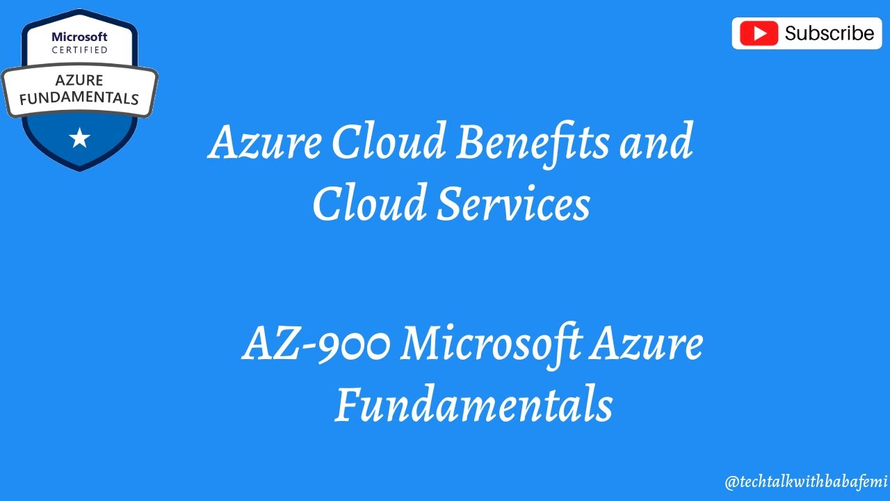 Azure Fundamental Class 2 - Azure Cloud benefits and Cloud Services ...