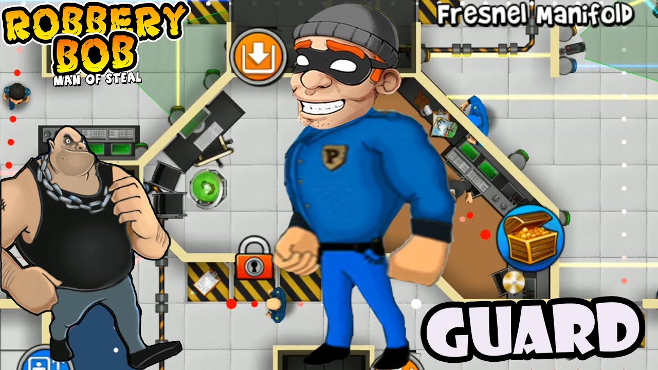 Robbery Bob 1 Use Blue Guard Suit - Part 21 - YouTube