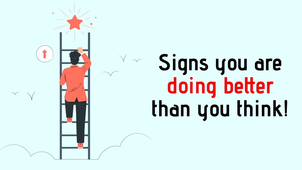Signs you are doing better | Motivational Video - YouTube