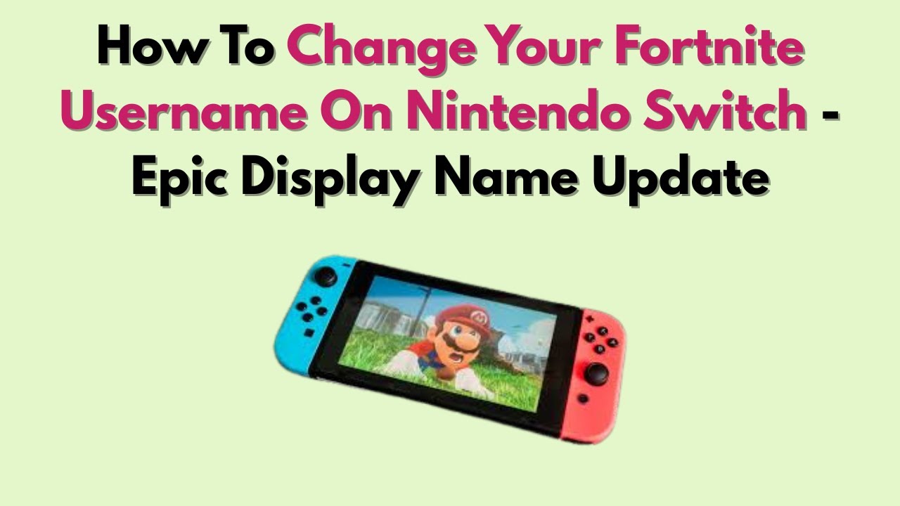 How To Change Your Fortnite Username On Nintendo Switch (2026) – Epic ...