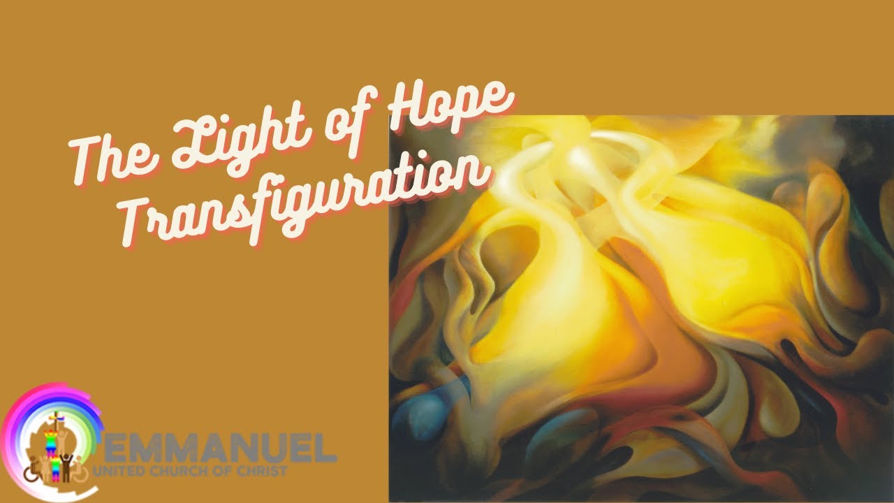 The Light of Hope: Transfiguration - YouTube