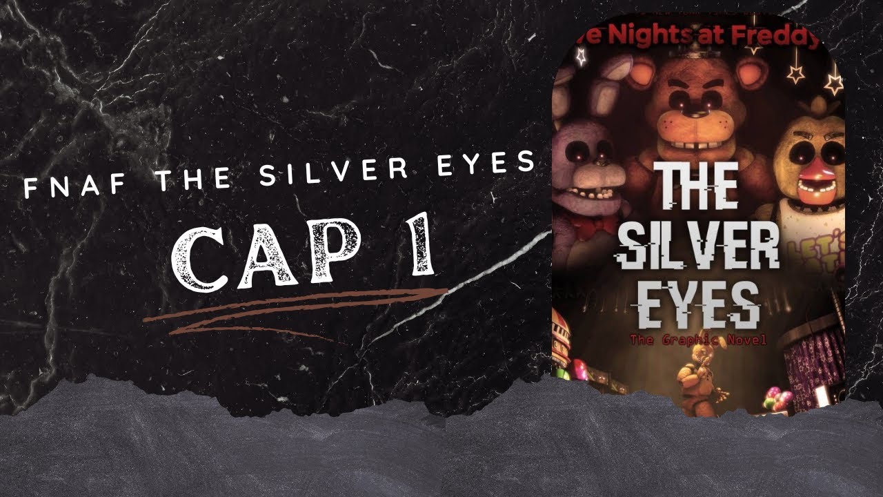 FNAF The Silver Eyes #1 Fandub en español - YouTube