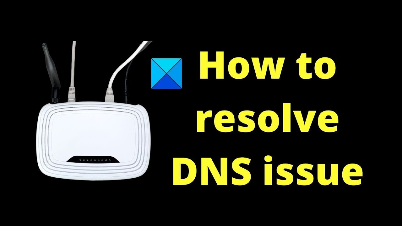 How to resolve DNS issue on Windows 11/10 - YouTube