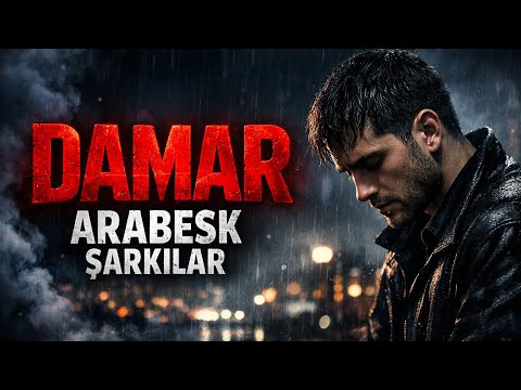 DAMAR ARABESK ŞARKILAR | En Acıtıcı Damar Mix (Geceye Gidenler İçin) 