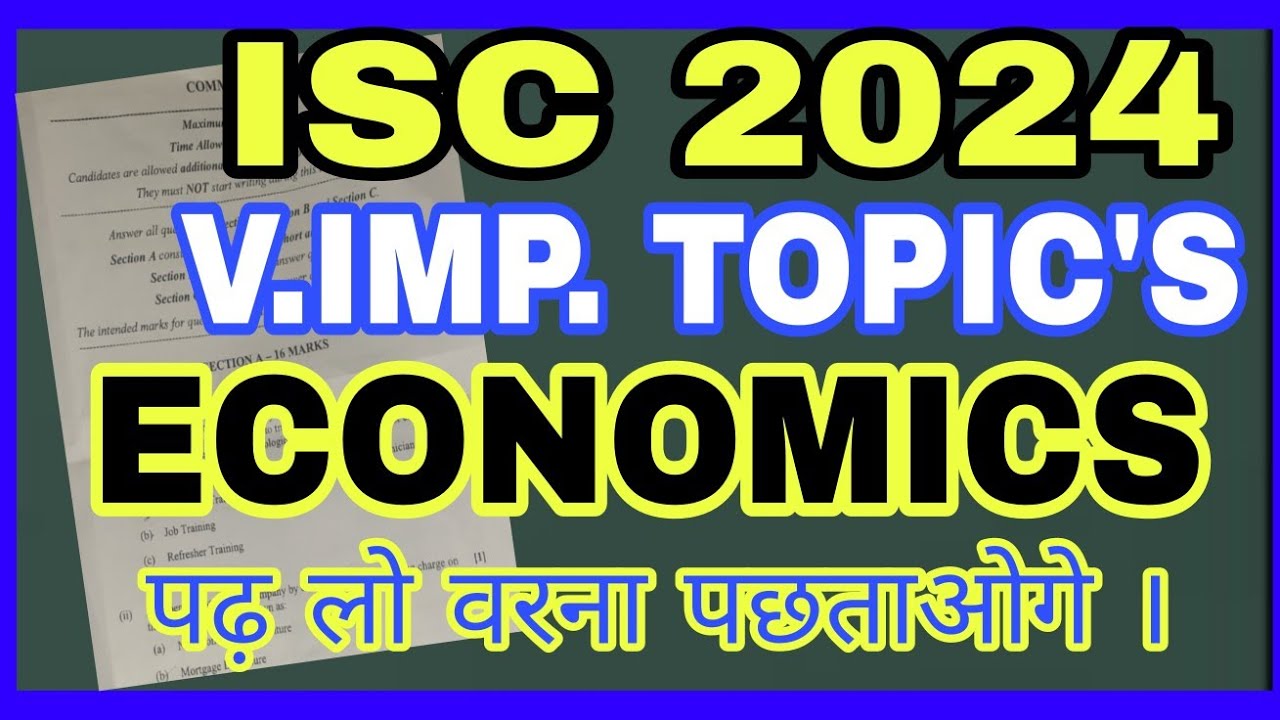 ISC 2024 Economics important topics|Economics Privious year Topic for ...