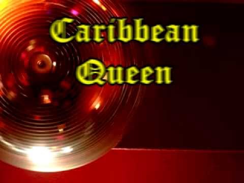 Caribbean Queen - YouTube