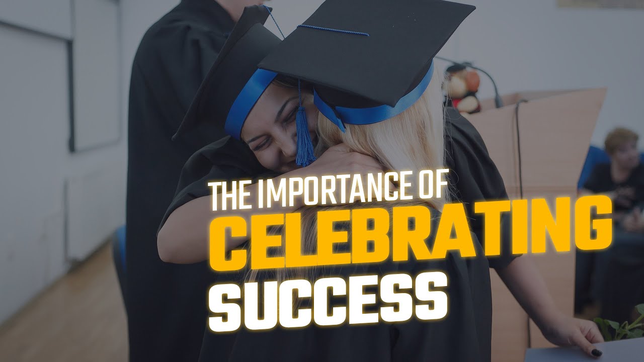 The Importance of Celebrating Success - YouTube