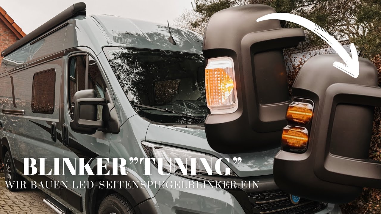 Wir "tunen" unser Wohnmobil | LED Seitenspiegelblinker für Fiat Ducato ...