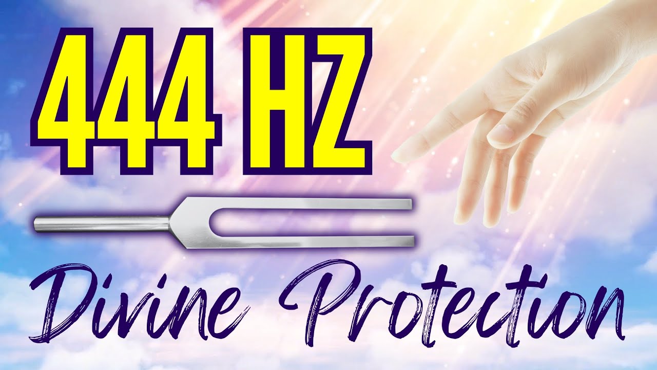 444 Hz Tuning Fork to Clear All Negative Energy Around You 👼 Divine ...