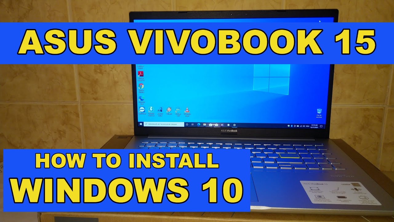 Tutorial instalare Windows 10 Laptop Asus VivoBook Intel 11th Gen / How ...