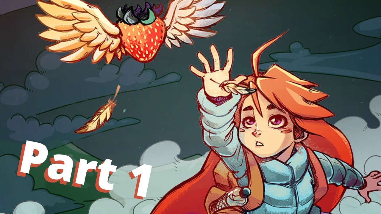 BEGIN THE CLIMB! | Celeste: Chapter 1 - YouTube