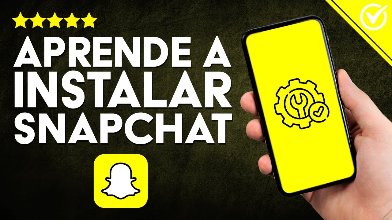 Cómo Bajar e INSTALAR en Snapchat: Instala y Configura la app sin ...