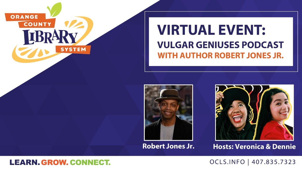 Meet the Author: Vulgar Geniuses Podcast with Robert Jones Jr. - YouTube