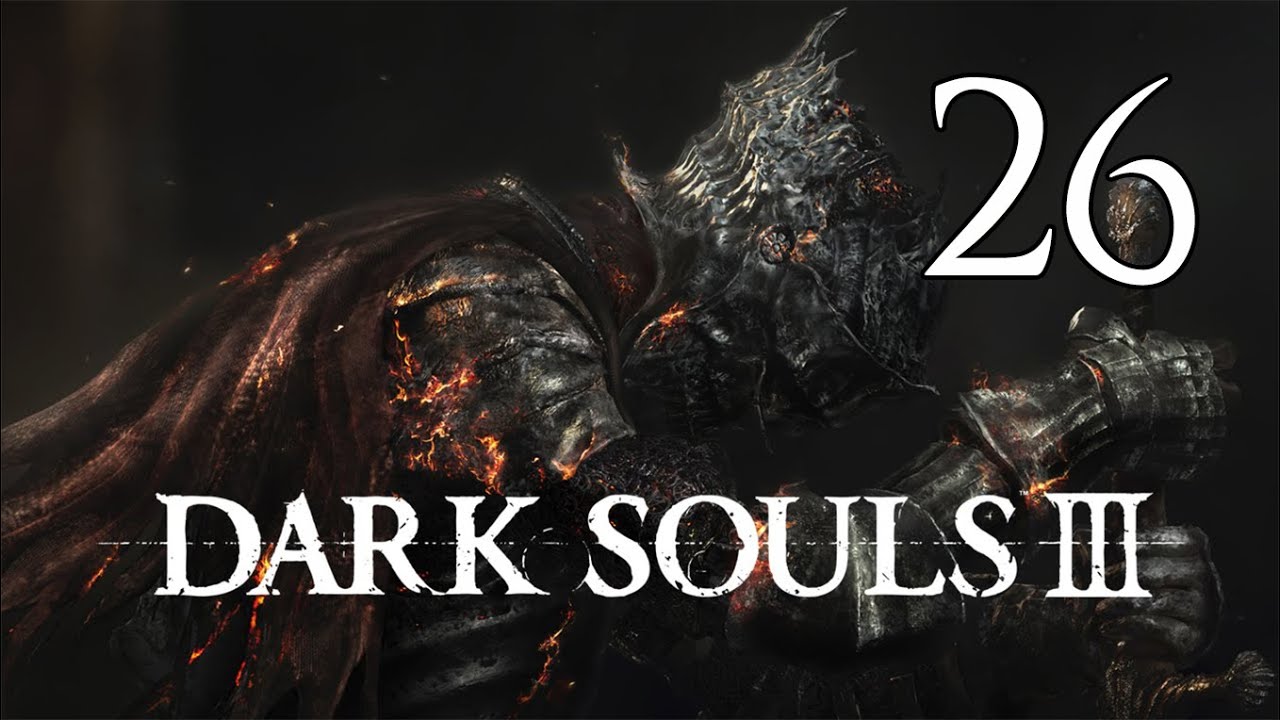 Dark Souls 3 - Let's Play Part 26: Irithyll of the Boreal Valley - YouTube